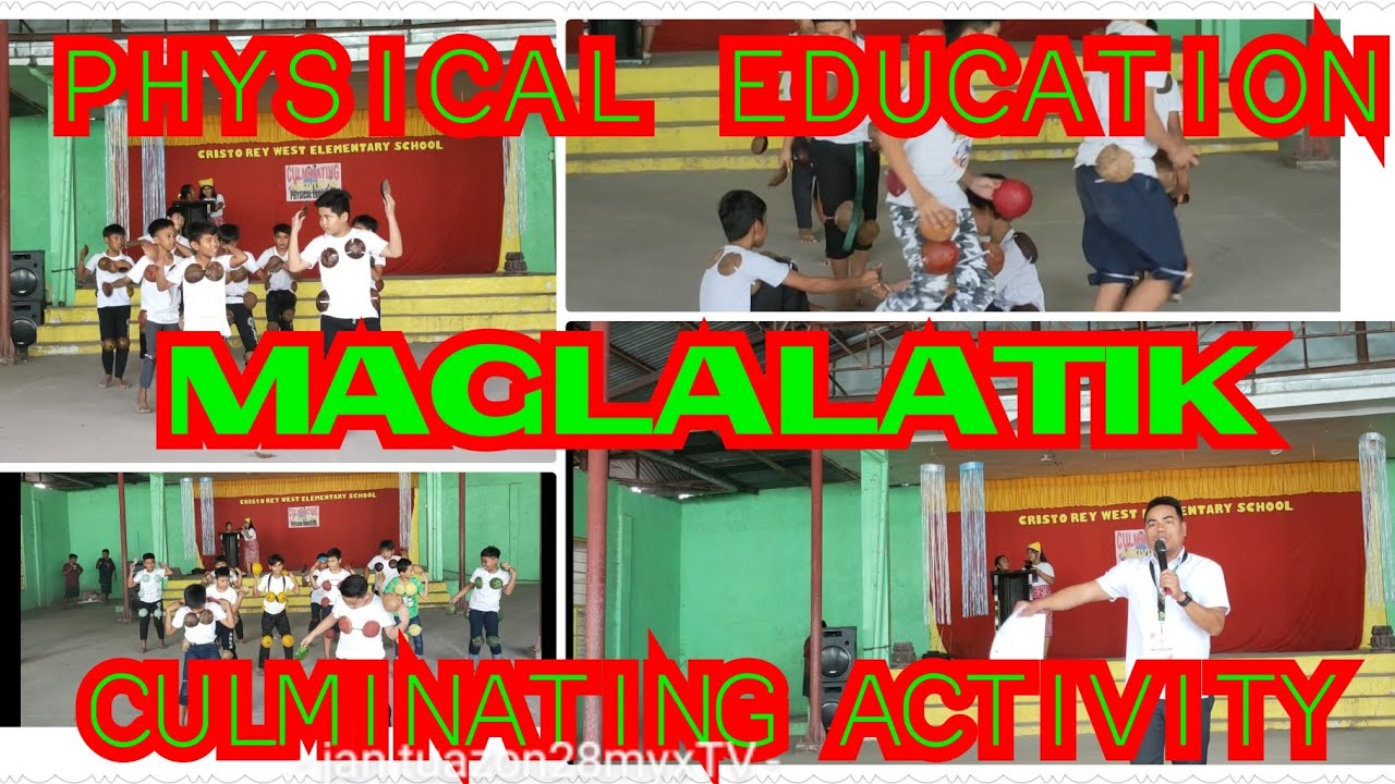 PHYSICAL EDUCATION CULMINATING ACTIVITY | FOLK DANCE | MAGLALATIK ...