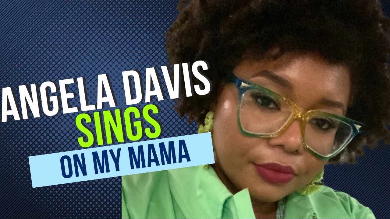 Angela Sings "On My Mama" (Snippet) - YouTube