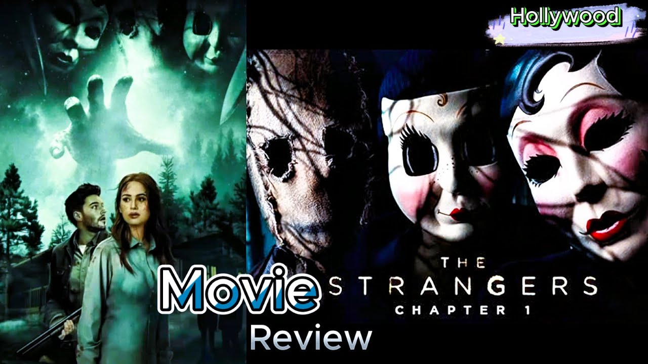 The Strangers Chapter 1 Movie Review | Hollywood Movie Review | SRK ...