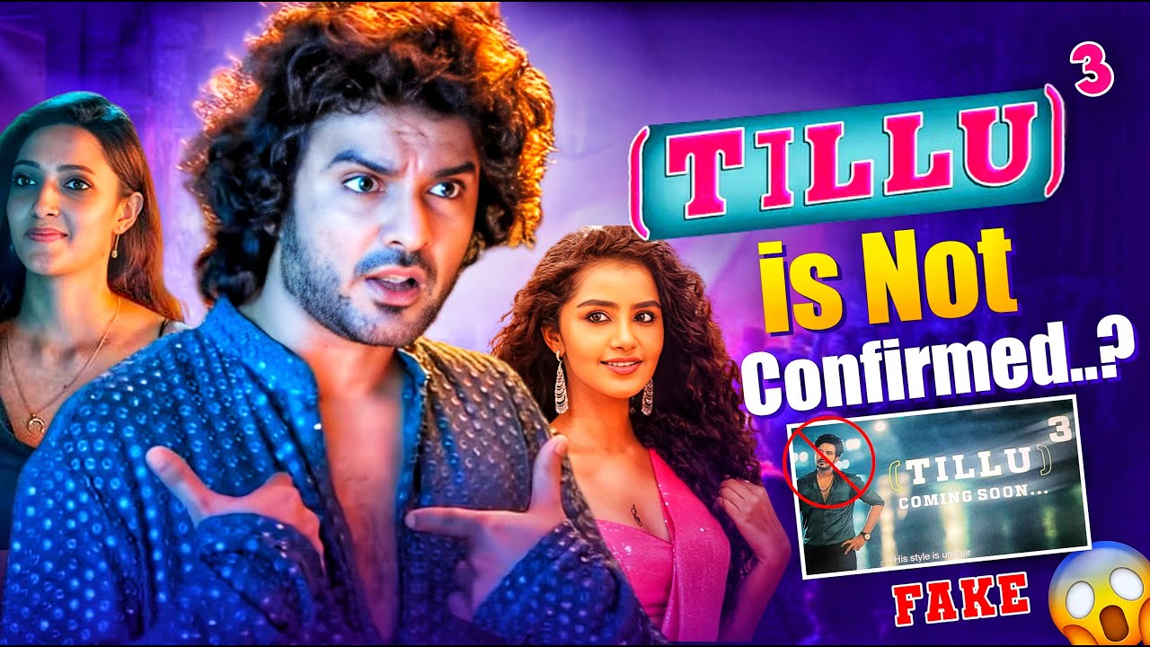 Tillu 3 is not Confirmed...? | Siddhu Jonnalagadda, Anupama ...