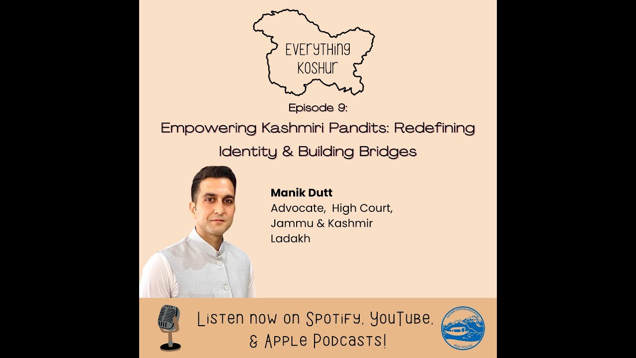 Episode 9 | Empowering Kashmiri Pandits: Redefining Identity & Building Bridges | Manik Dutt ...