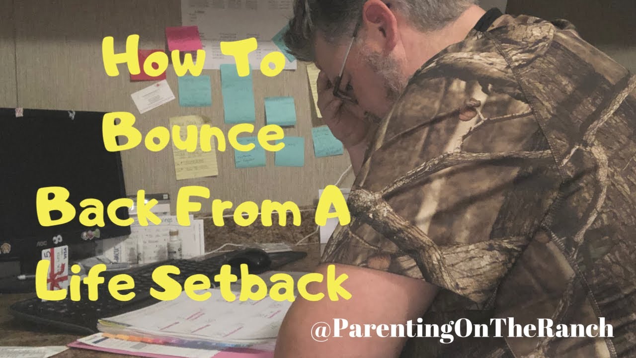 How To Bounce Back From A Life Setback - YouTube
