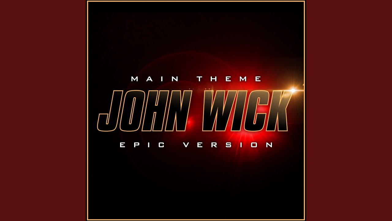 John Wick -Theme (Epic Version) - YouTube