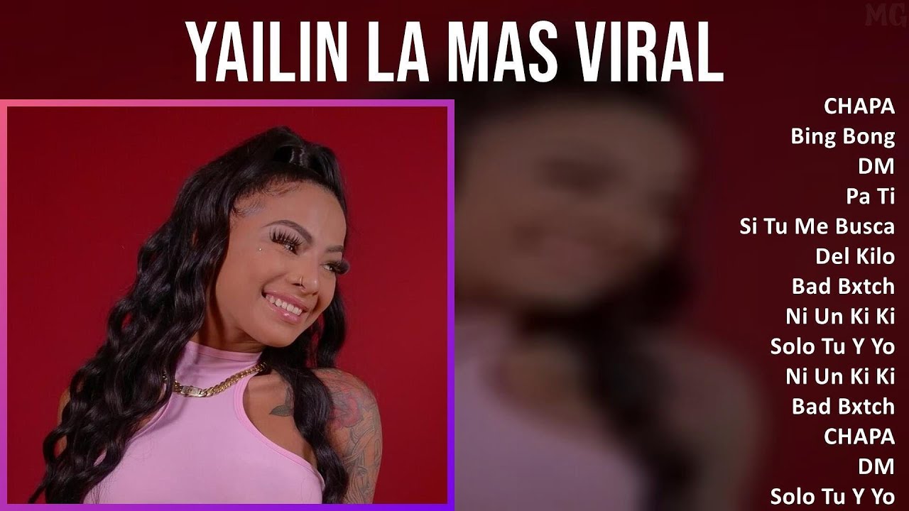 Yailin La Mas Viral 2024 MIX Nuevas Canciones - CHAPA, Bing Bong, DM ...