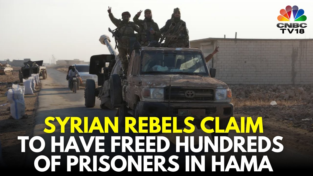 Syrian Rebels Seize Hama Prison, Claim To Free Inmates | N18G | CNBC ...