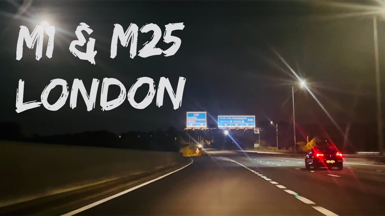 M1 Junction 1 & M25 London Night 1am Drive | Saturday 9 August 2025 ...