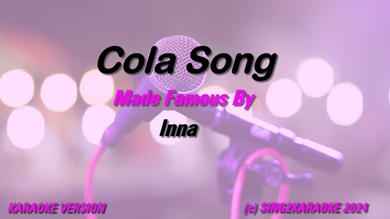 Inna Cola Song (Karaoke Version) Lyrics - YouTube