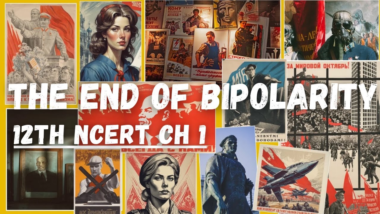 The End of Bipolarity (PART 1). Class 12 Political Science (CWP) NCERT ...