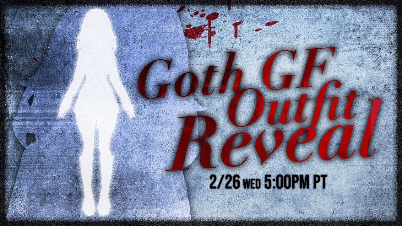 kinda NEW OUTFIT REVEAL?! So I heard you like goth girls - YouTube