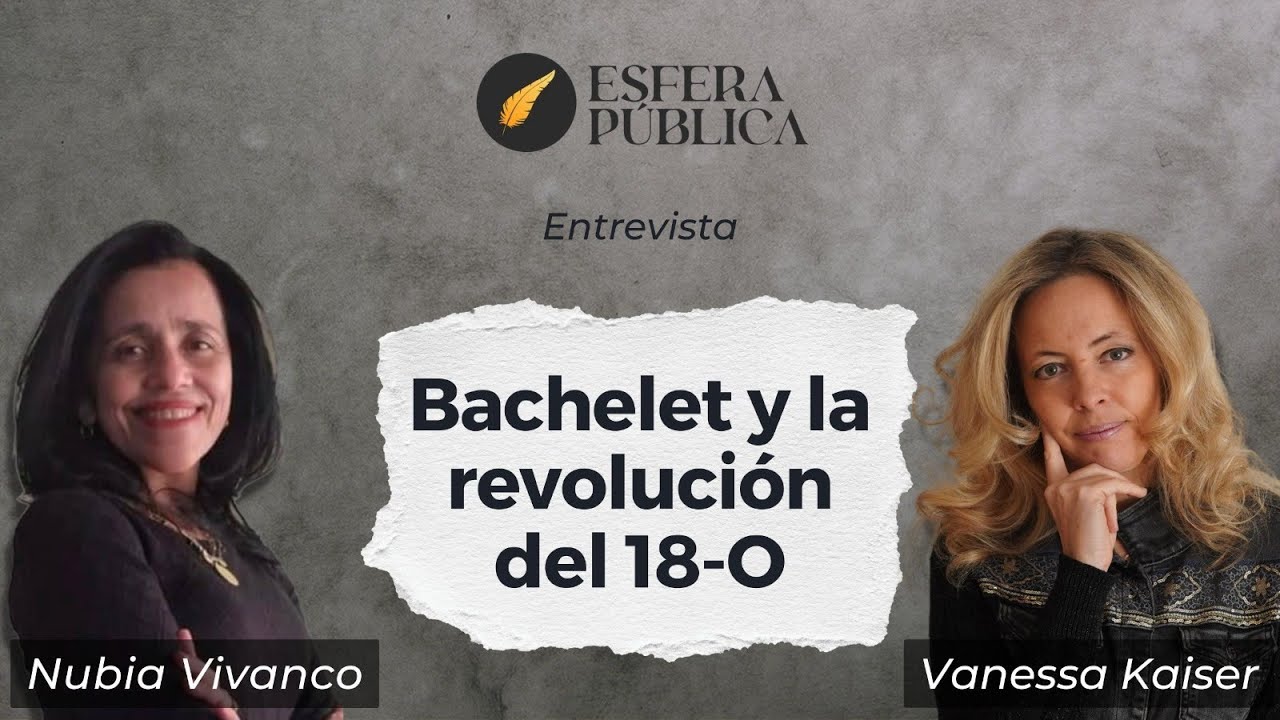 Bachelet y la revolución del 18-O - YouTube