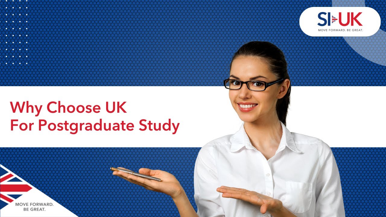 Why Choose UK For Postgraduate Study - YouTube