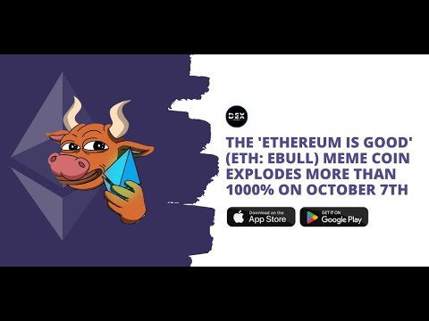 ETHEREUM IS GOOD (ETH: $EBULL) Meme Coin Explodes 1,000%+ on October ...