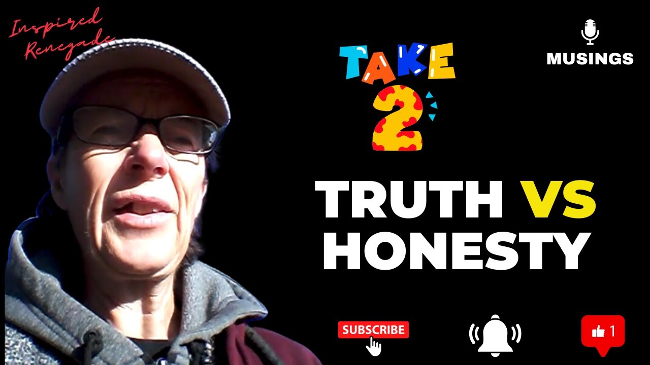 MM # 1216 - Take Two ️ On Truth Vs. Honesty I Am Having Trouble ...