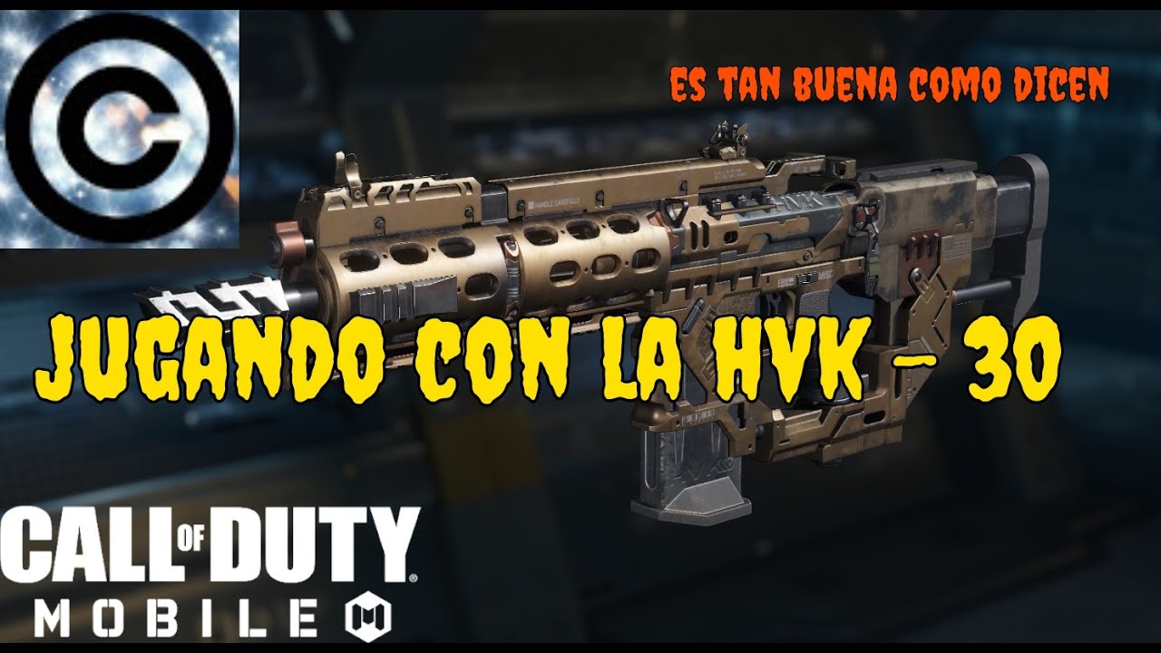 PROBANDO POR PRIMERA VEZ LA HVK - 30 CALL OF DUTY MOBILE - YouTube