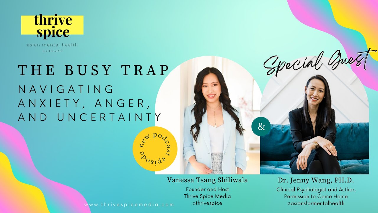 Thrive Spice - "The Busy Trap" - Full Podcast Interview w/ Dr. Jenny Wang ...