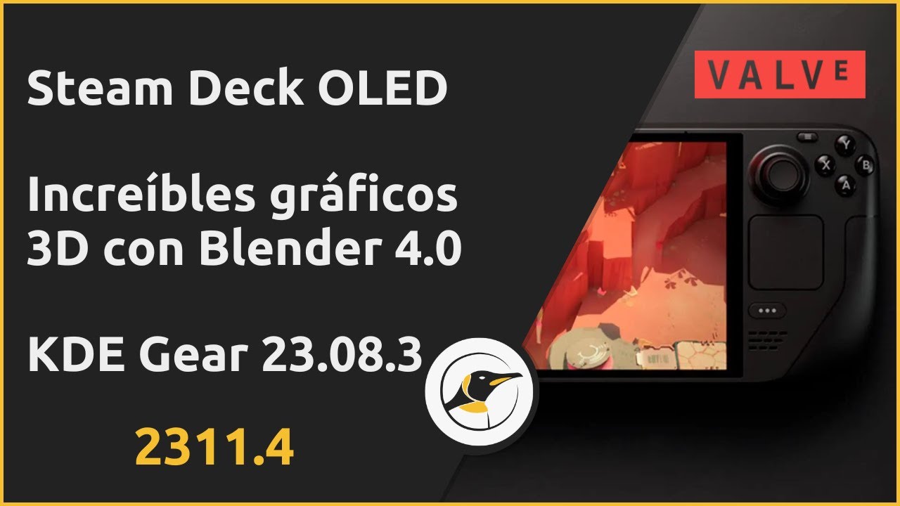 2311.4: Steam Deck OLED, Blender 4.0: Gráficos 3D, Linux 6.7 | Noticias ...