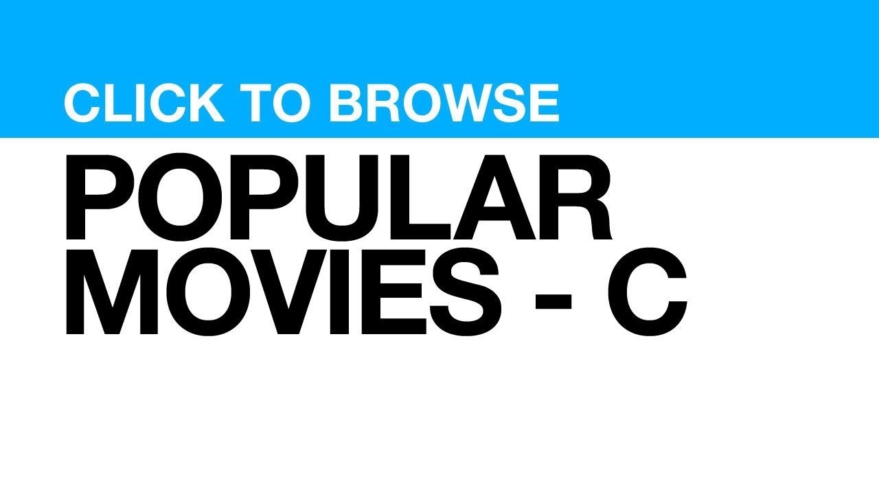 Most Popular Movies - C **CLICK POSTER to watch clips from that MOVIE ...