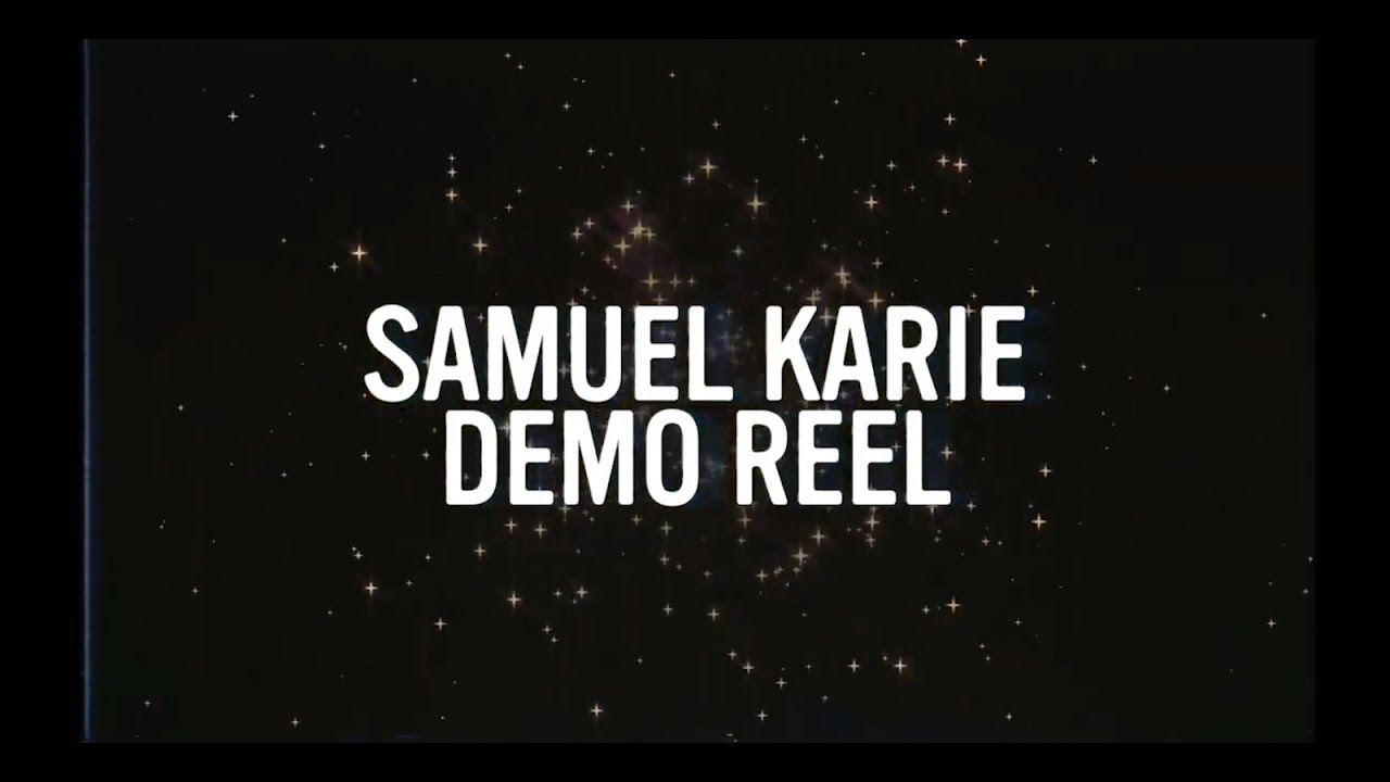 Samuel Karie Demo Reel - YouTube