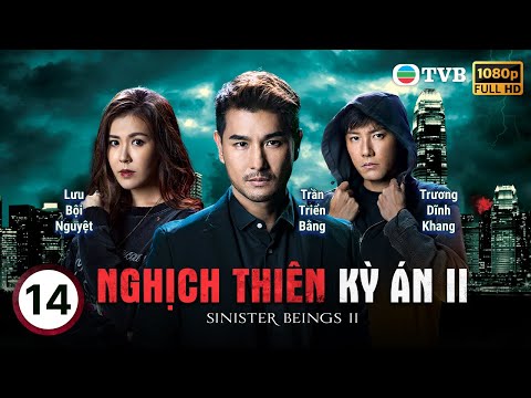 Phim TVB lồng tiếng Nghịch Thiên Kỳ Án II (Sinister Beings II) 13/30|Trần Triển Bằng, Lâm Hạ Vy|2024