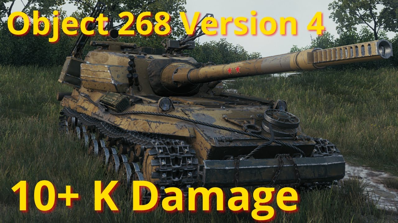 World of tanks Object 268 Version 4 - 10,2 K Damage 4 Kills, wot replays - YouTube