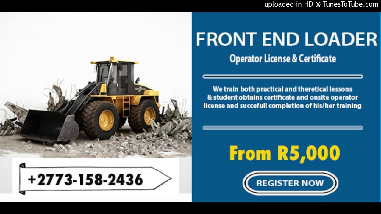 TLB,Front End Loader,Grader Training School in Johannesburg ...