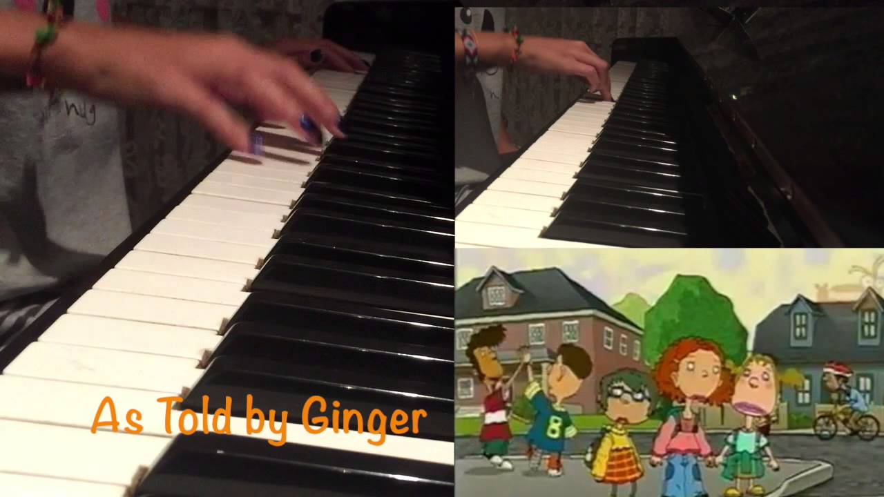 As Told by Ginger Opening Theme Song Piano Cover - Nickelodeon - YouTube
