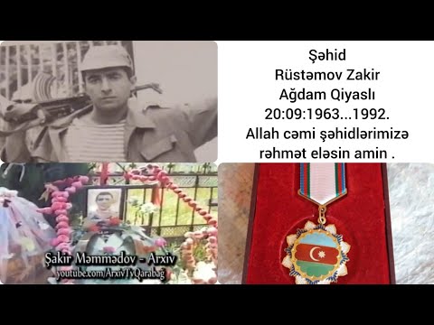 Şəhid Zakir Rüstəmov.(Ağdam Qiyaslı 20:09:1963...1992.) Abunə olmağı unutmayın...