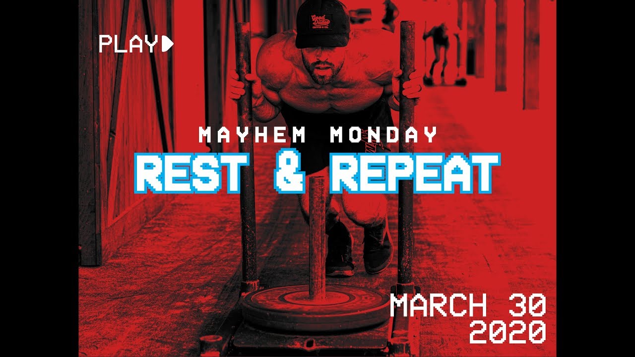 Rest & Repeat // Mayhem Monday 03.30.20 - YouTube