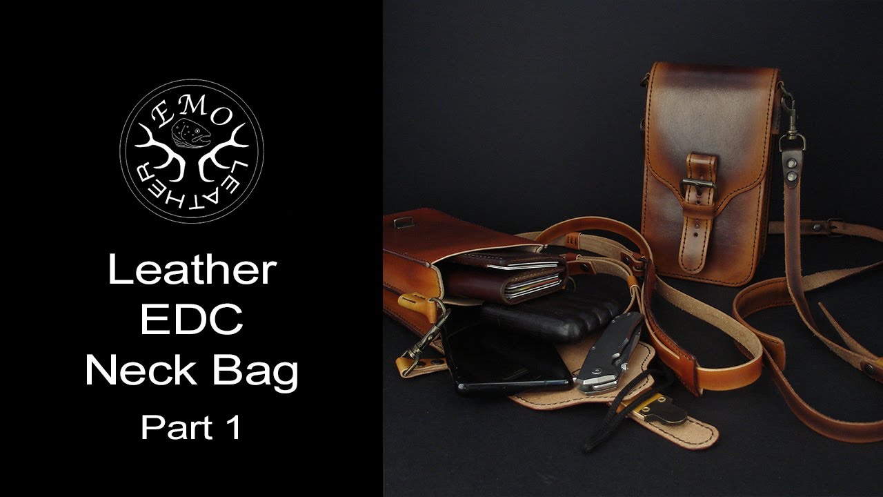EDC Neck Bag Tutorial And Pattern | Part 1 | EmoLeather - YouTube