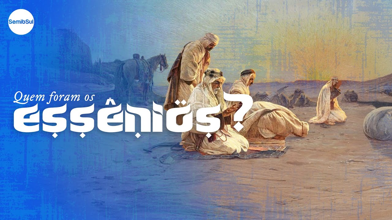 Quem eram os Essênios? - YouTube