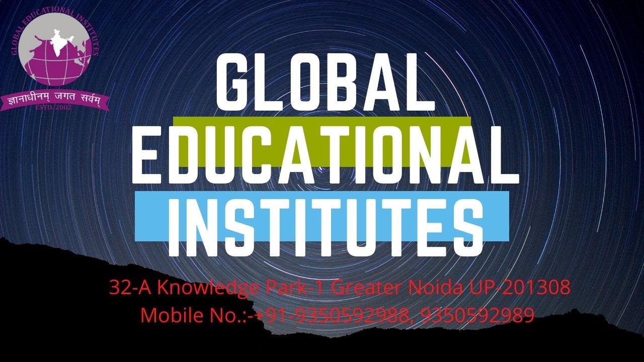 Glimpses Of Global Educational Institutes, Greater Noida - YouTube