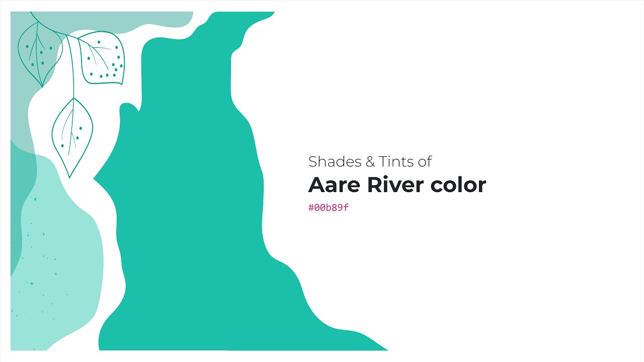 Shades & Tints of Aare River color #00b89f A Warm Green color - YouTube