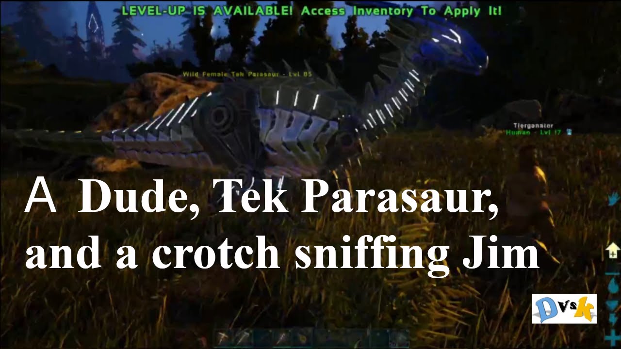 Ark Survival Evolved..Episode 2 a Dude, Tek Parasaur, and a crotch ...