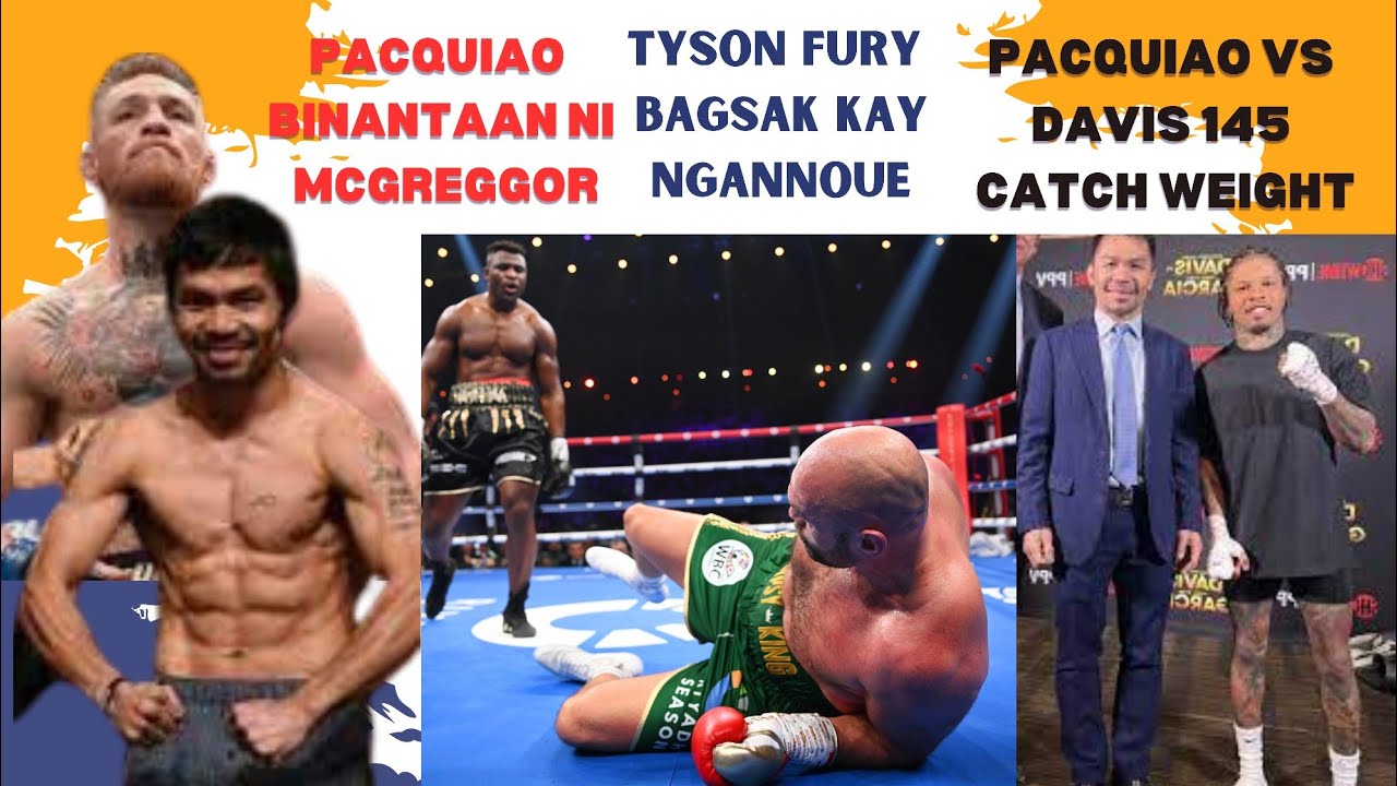 Pacquaio BINANTAAN ni McGreggor! Tyson Fury BAGSAK! Pacquiao vs Davis ...