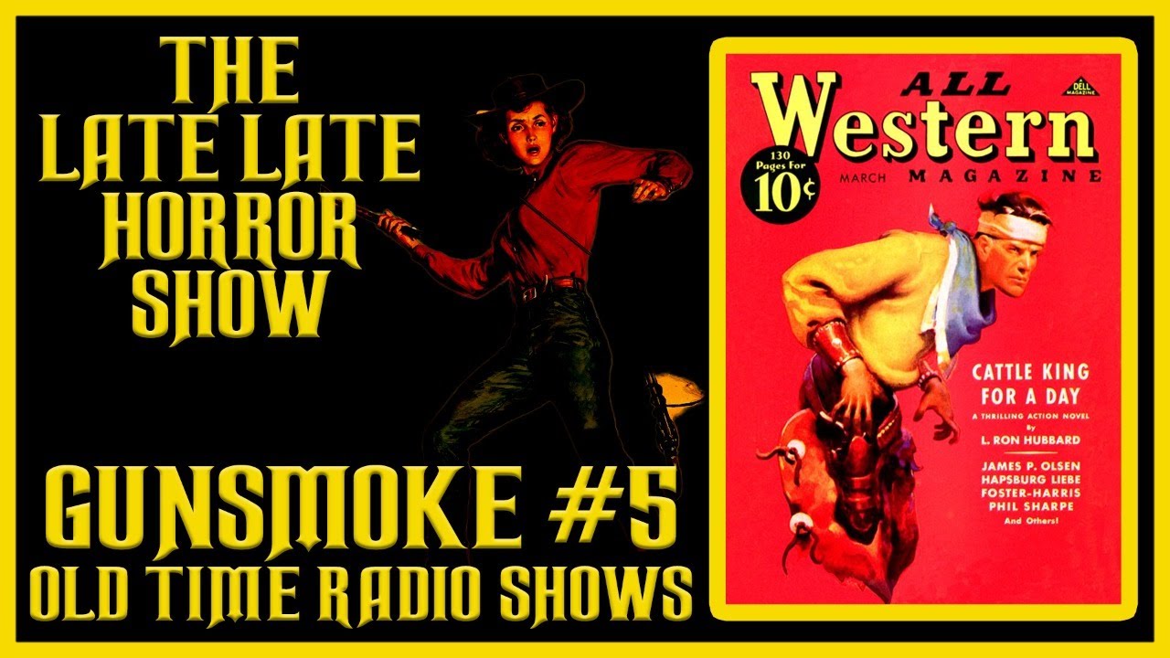 GUNSMOKE WESTERN WEDNESDAY OLD TIME RADIO SHOWS #5 - YouTube