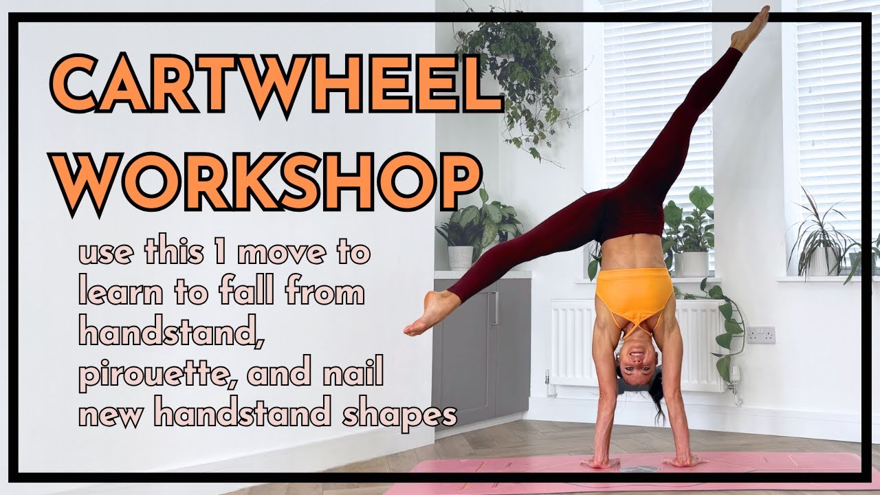 Cartwheel Workshop: 1 move to learn to fall from handstand, nail new ...