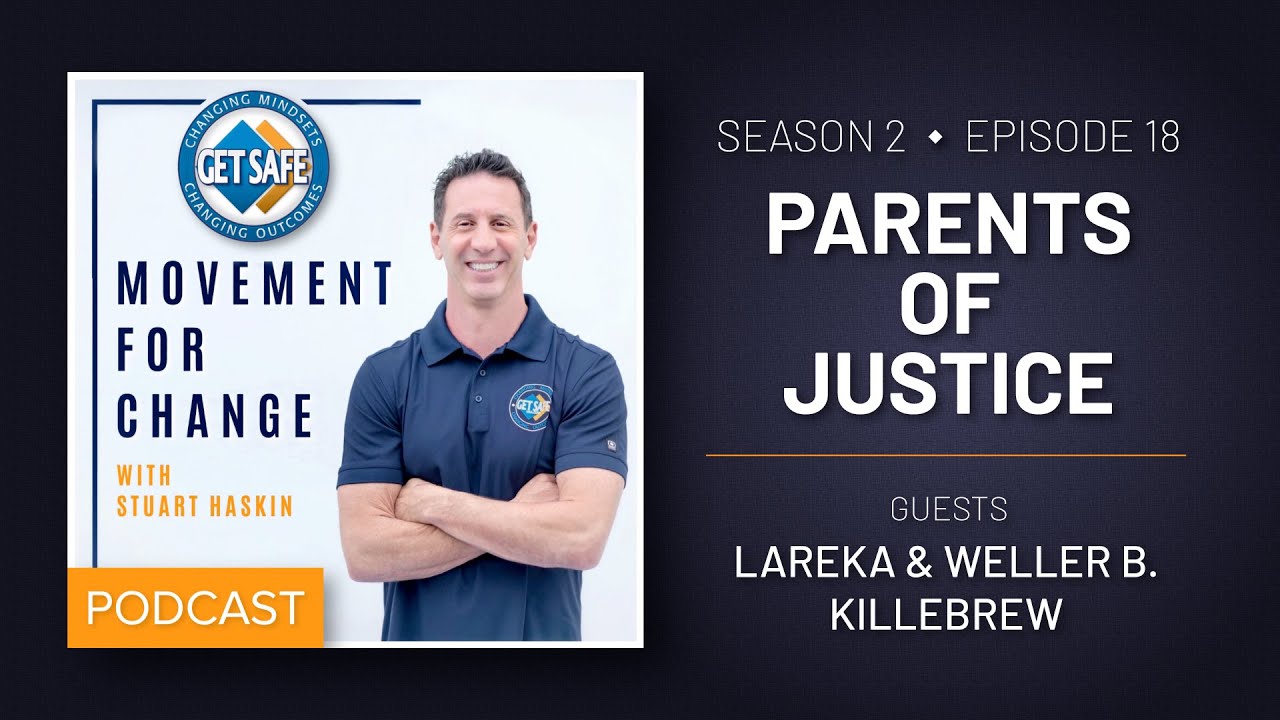 GET SAFE® | Podcast: Parents of Justice (Guests: Lareka & Weller B ...