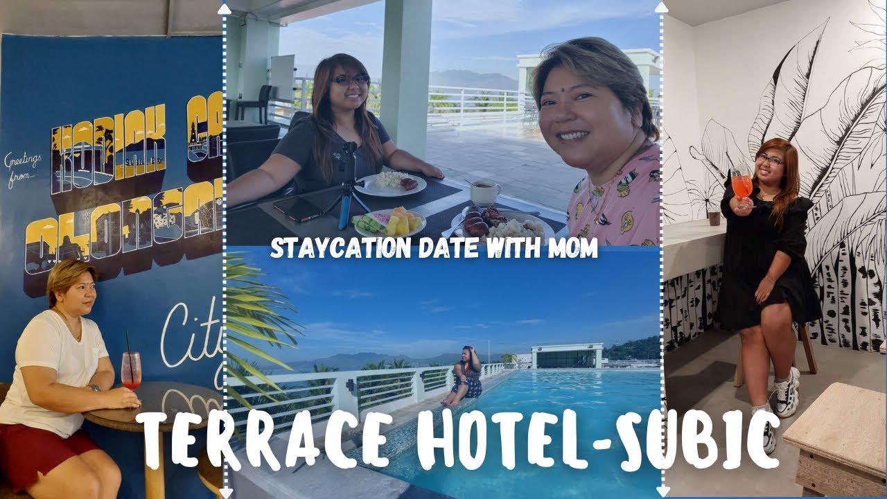 STAYCATION with MOM : TERRACE HOTEL-SUBIC |Cris Alonzo - YouTube