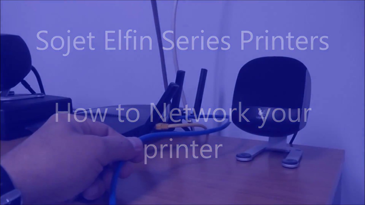 Sojet How to Network Elfin Series Printers, Willtech Services, Canada ...
