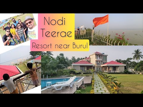 Nodi Teerae | Resort Near Burul | Weekend Spot Near Kolkata | Full ...