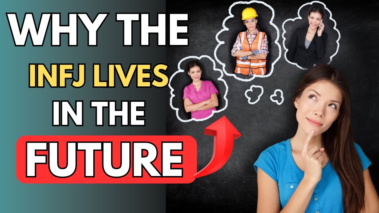 Why The INFJ Lives In The Future - YouTube