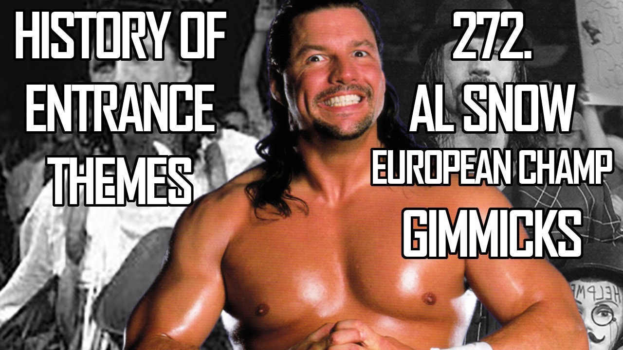 History of Entrance Themes #272. - Al Snow (European Champ) (WWE) - YouTube