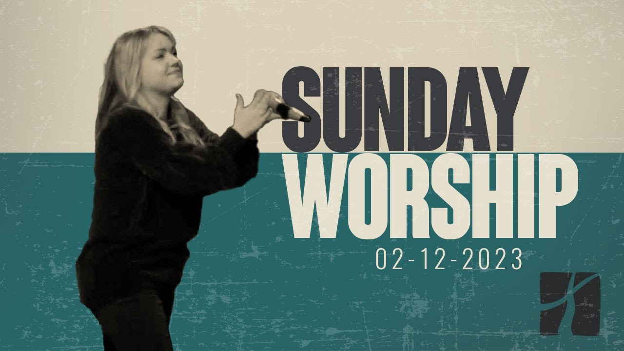 Sunday, February 12, 2023 - Worship Service - YouTube
