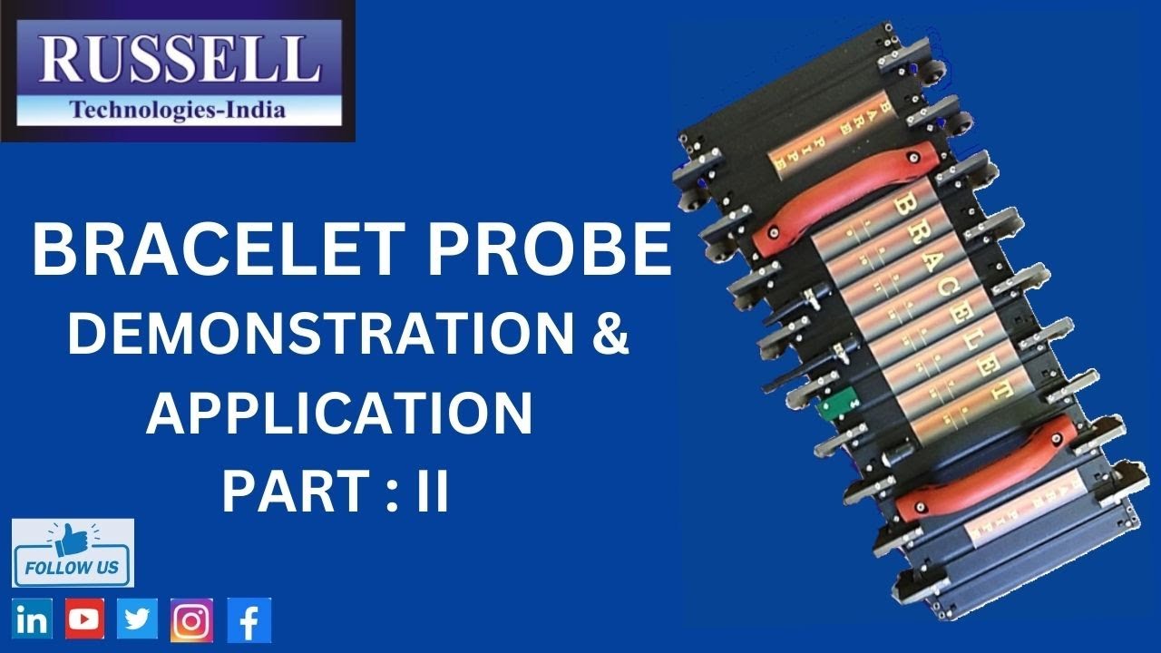 Demonstration & Application of The Bracelet Probe | Part II | Russell Technologies India - YouTube