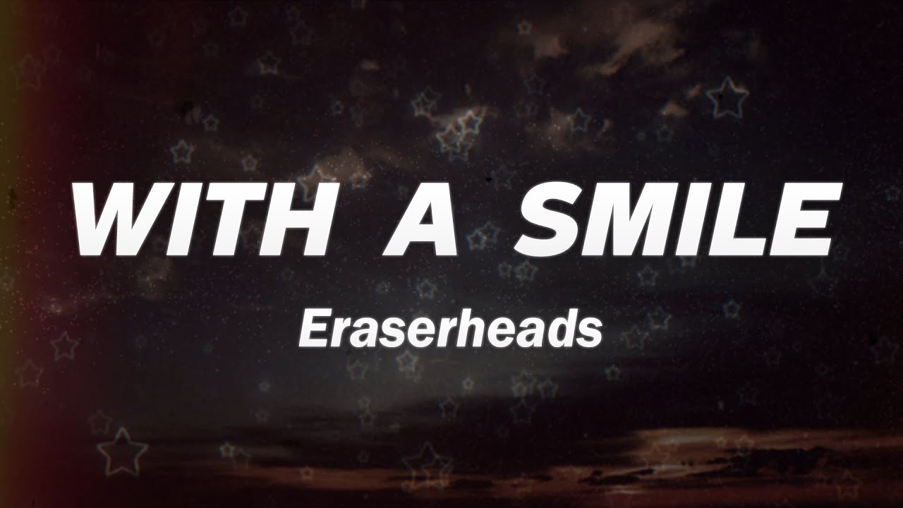 Eraserheads - With A Smile (Lyrics) - YouTube