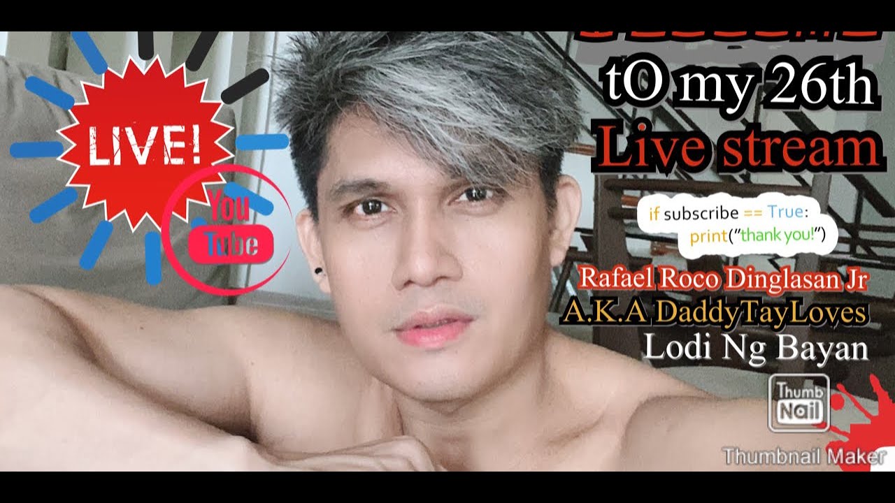 Welcome to my 26th Live Stream w/ #DaddyTayLoves_IdoL_Raff Rafael Roco ...