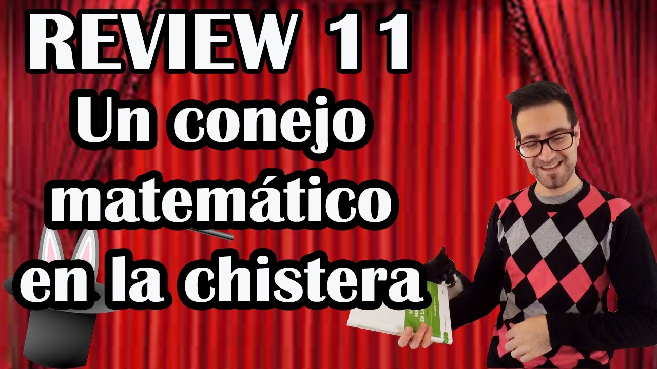 educaLIAS | Review 11 - Un conejo matemático en la chistera (Fernando ...
