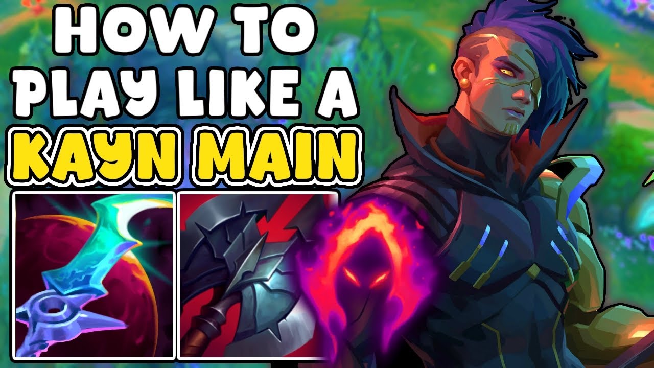 HOW KAYN MAINS WIN | Kayn Jungle Gameplay Guide Best Runes & Build ...