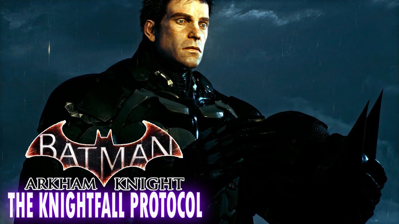 Activate the Knightfall Protocol, Batman Arkham Knight #PC - YouTube