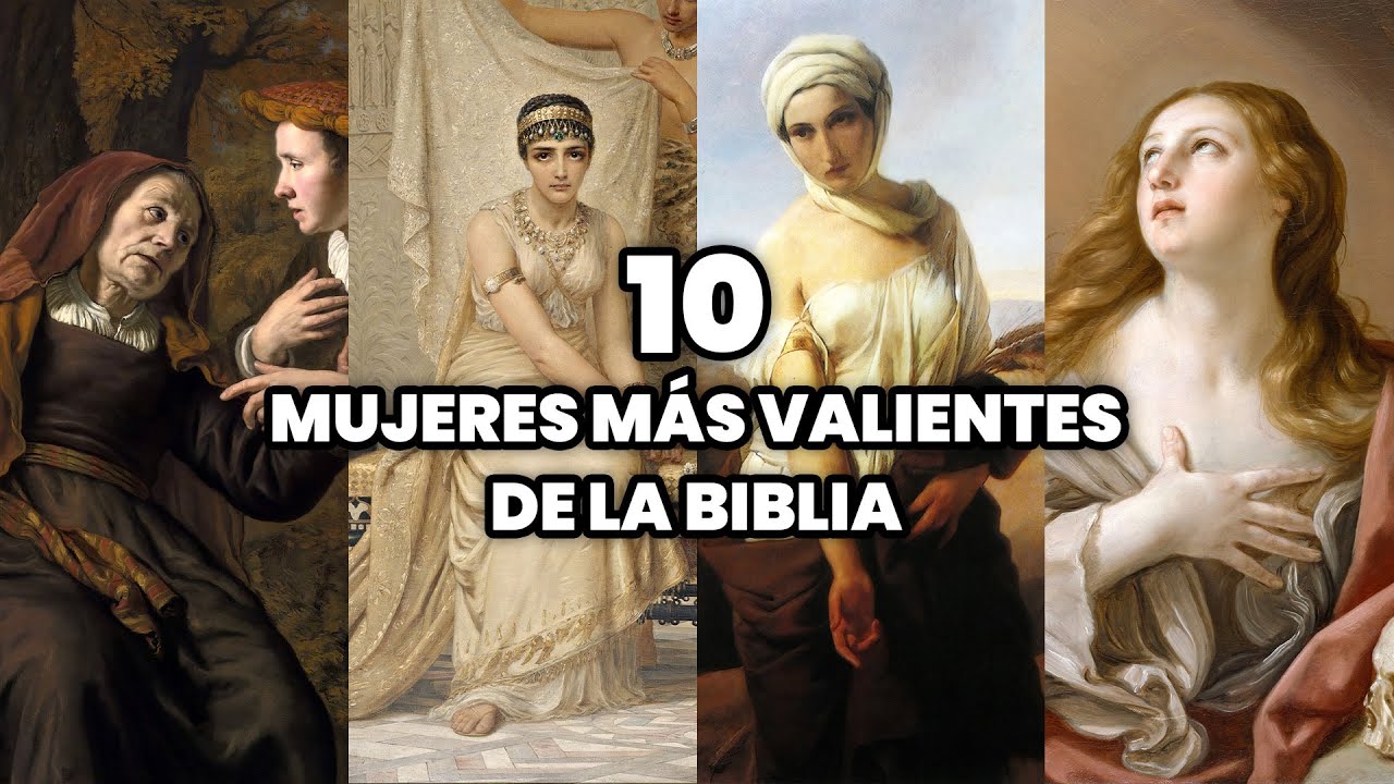Las 10 Mujeres más Valientes de la Biblia | La Mujer más Valiente de la ...